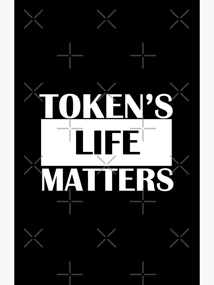 "TOKENS LIFE MATTERS- SOUTH PARK PARODY - TEGRIDY FARMS EDITION ...