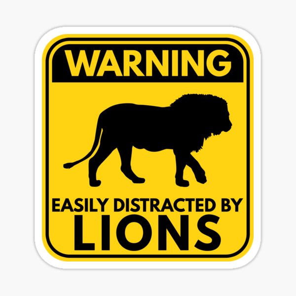 "Funny Lion Warning Sign - Lion Lover Sign" Sticker for Sale by Will ...