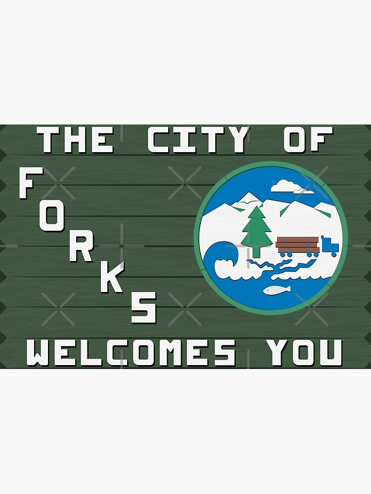 City Of Forks Welcomes You Sign Replica | Twilight Fanart Premium Matte ...