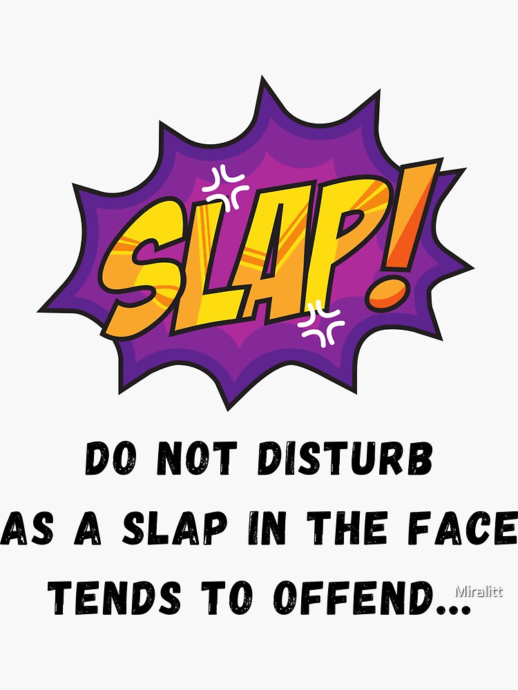 "Slap in Face" Sticker for Sale by Miralitt | Redbubble