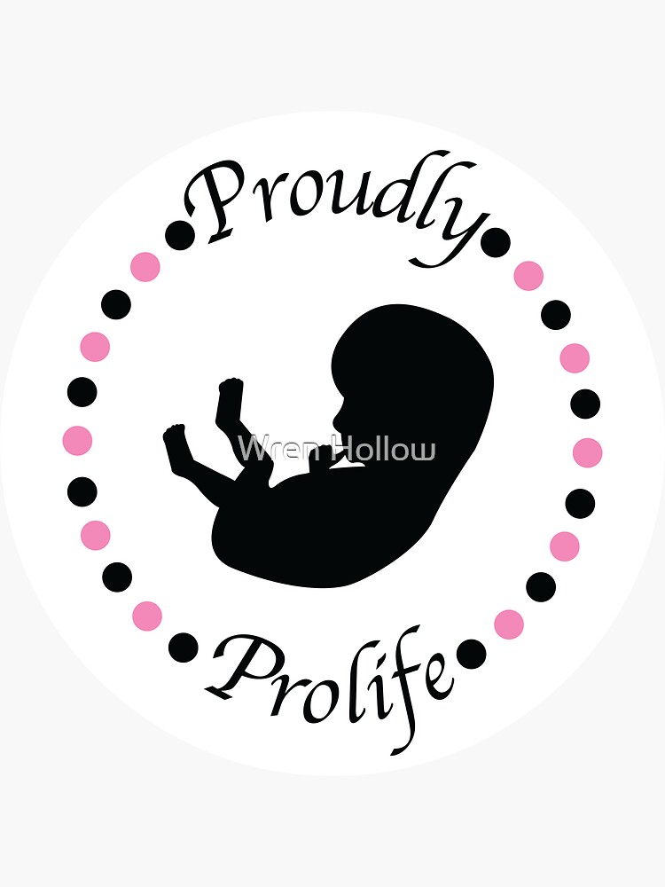 "Proudly Pro-Life" Sticker for Sale by DRDdesigns | Redbubble