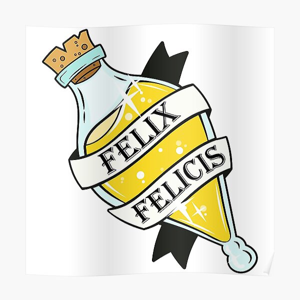 "Felix Felicis magical liquid of luck" Poster for Sale by fordstrosin5 ...