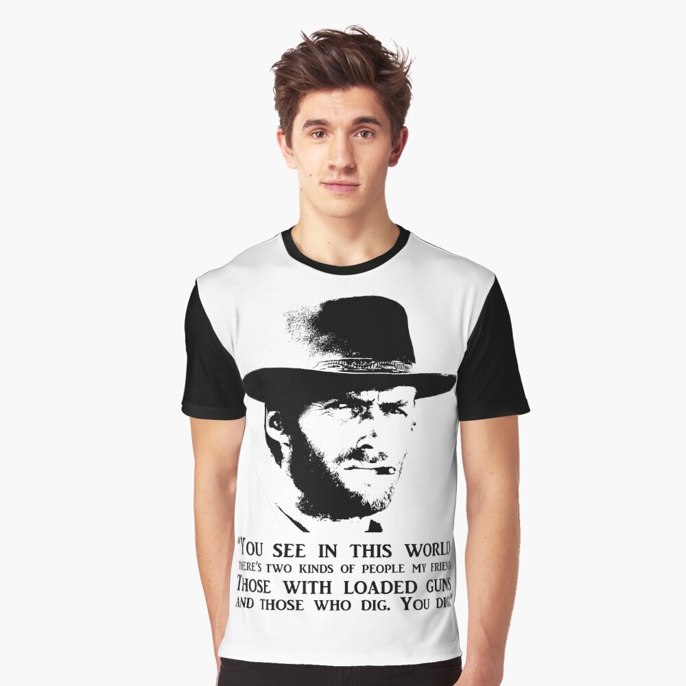 "Clint Eastwood "You Dig" Quote" Poster for Sale by Hoorahville | Redbubble