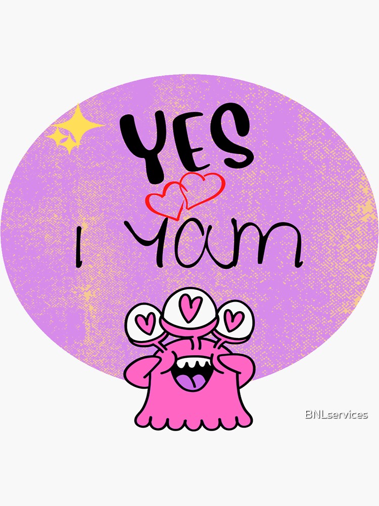 "Yes I Yam" Sticker for Sale by BNLservices | Redbubble