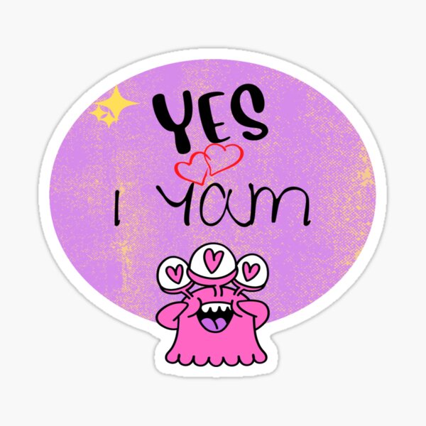 "Yes I Yam" Sticker for Sale by BNLservices | Redbubble