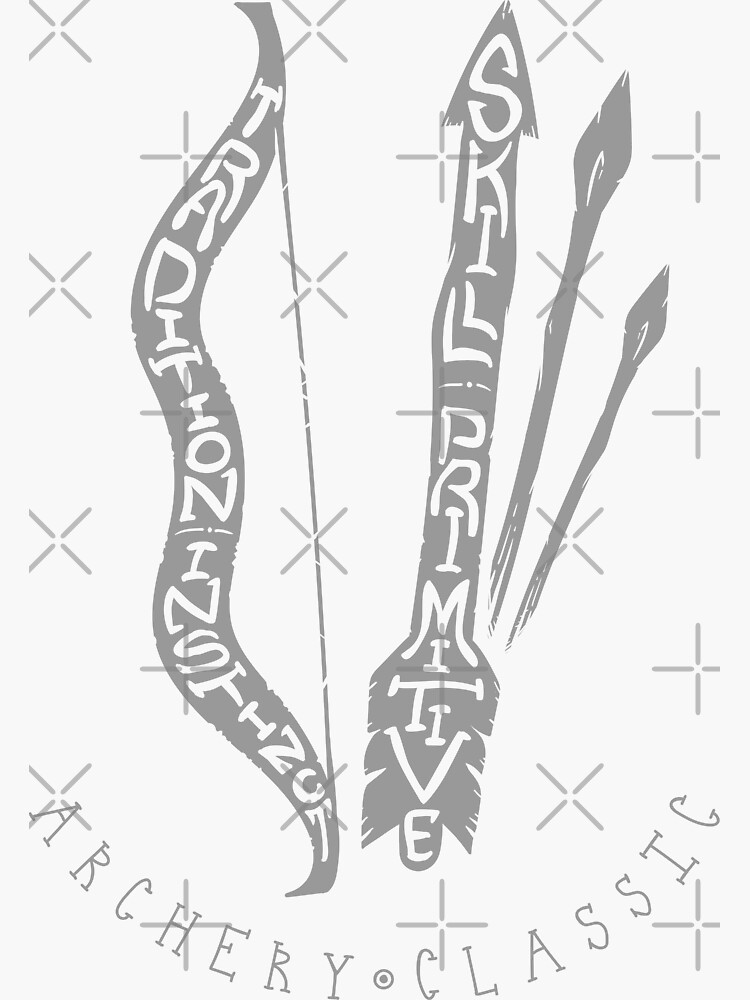 "Classic Traditional Primitive and Skill Archery" Sticker for Sale by ...