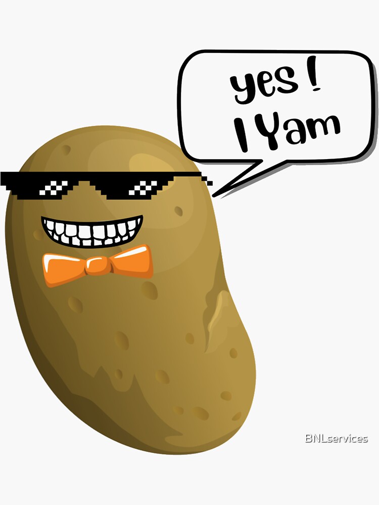 "Yes I Yam" Sticker for Sale by BNLservices | Redbubble
