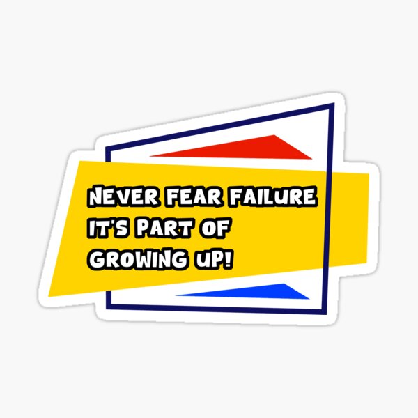 "never fear failure graphics design" Sticker for Sale by zander25 ...