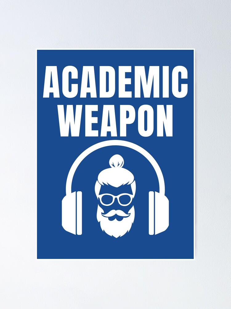 " Academic Weapon - Inspirational" Poster for Sale by ahmedfeki | Redbubble