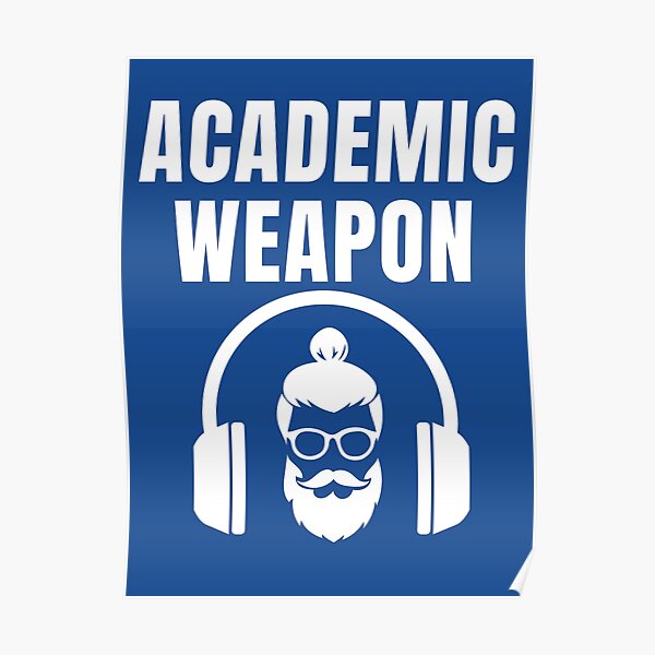 " Academic Weapon - Inspirational" Poster for Sale by ahmedfeki | Redbubble
