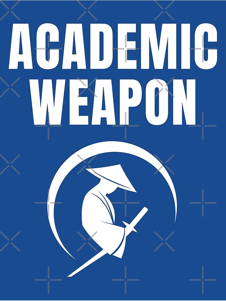 " Academic Weapon - Inspirational" Poster for Sale by ahmedfeki | Redbubble