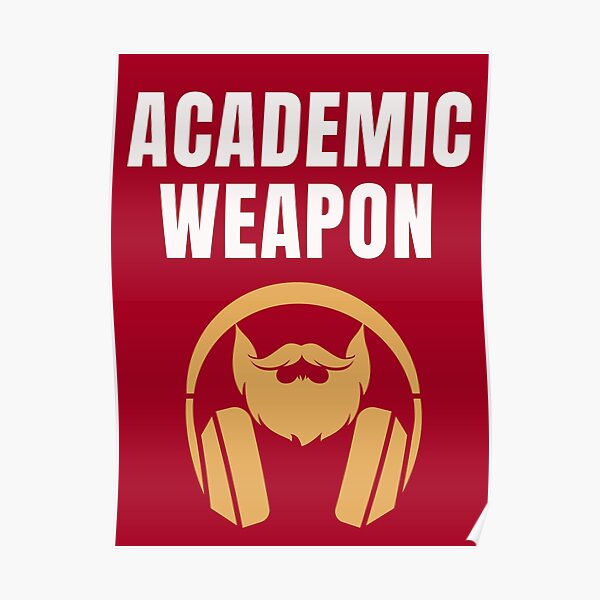 " Academic Weapon - Inspirational" Poster for Sale by ahmedfeki | Redbubble