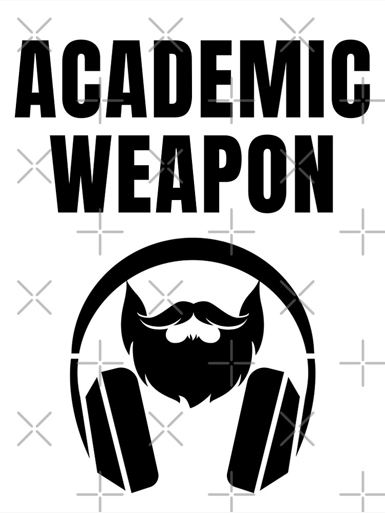 " Academic Weapon - Inspirational" Poster for Sale by ahmedfeki | Redbubble