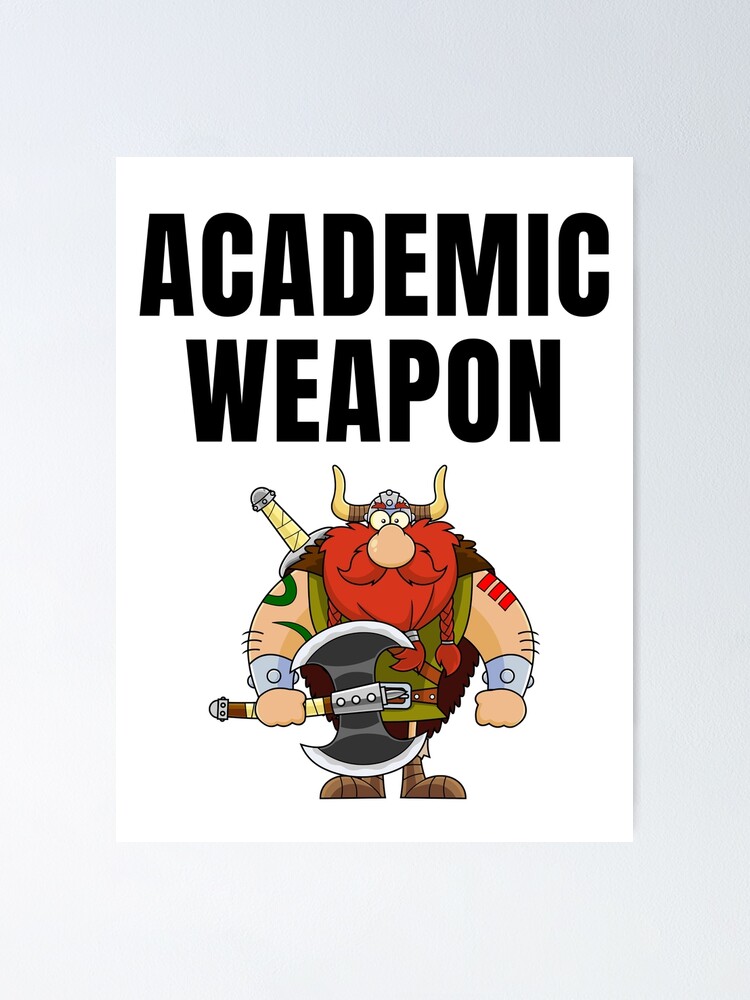 " Academic Weapon - Inspirational" Poster for Sale by ahmedfeki | Redbubble
