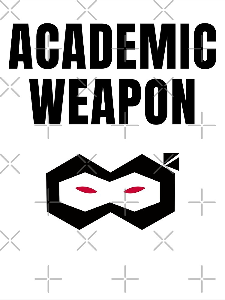 " Academic Weapon - Inspirational" Poster for Sale by ahmedfeki | Redbubble