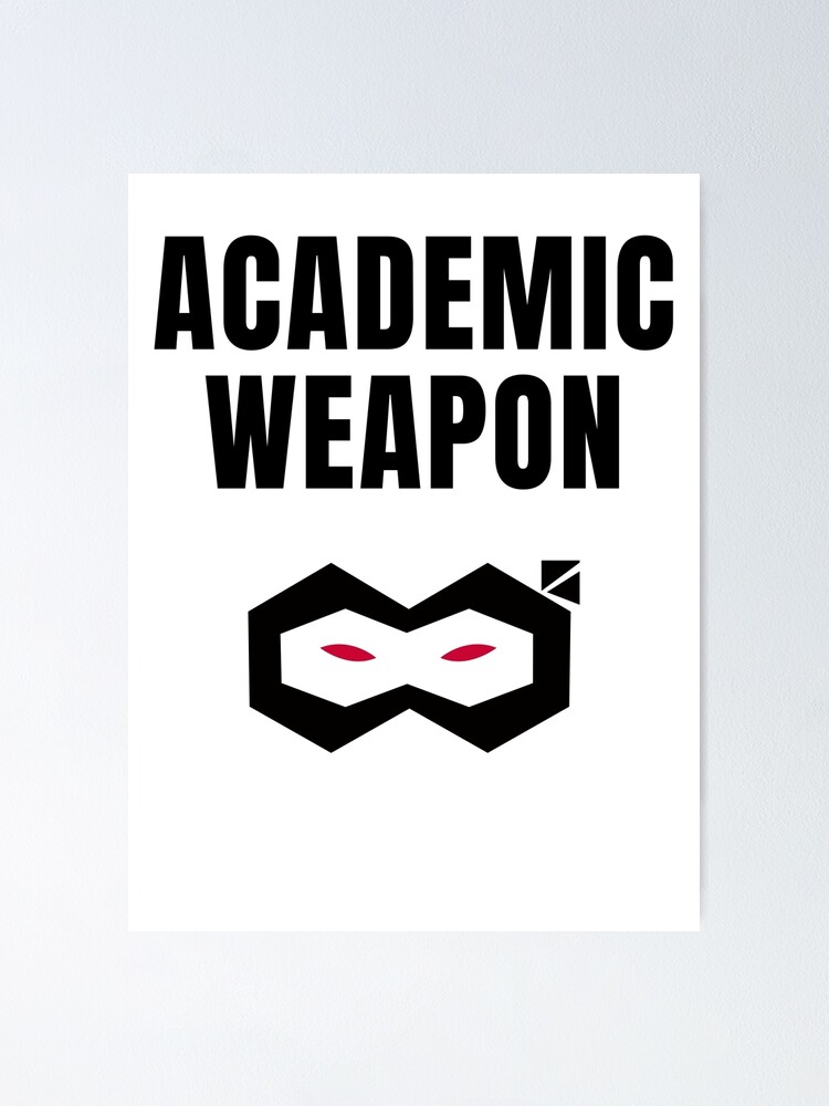 " Academic Weapon - Inspirational" Poster for Sale by ahmedfeki | Redbubble