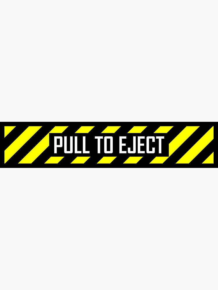 "Pull to Eject Yellow" Sticker for Sale by TeutonDesigns | Redbubble