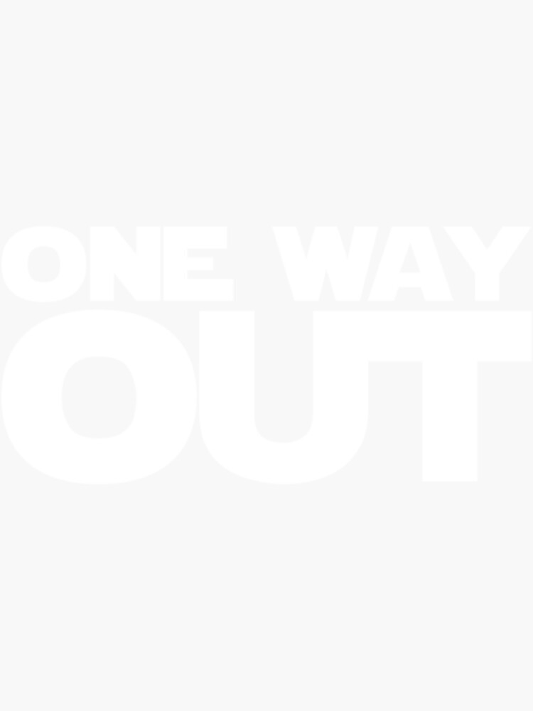 "One way out" Sticker for Sale by TessaEste | Redbubble