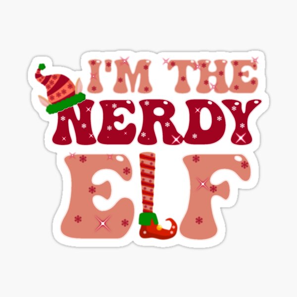 " i'm the nerdy elf,christmas elf,the elf,i'm the elf,christmas funny ...