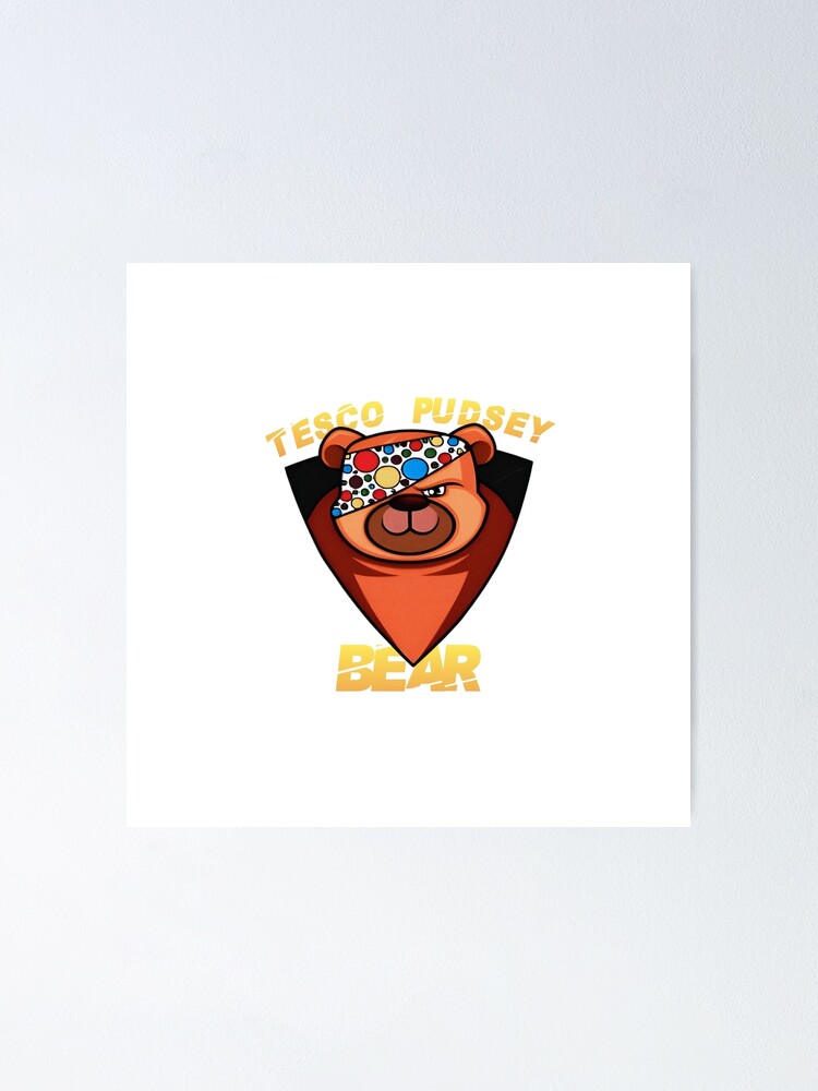 "Tesco Pudsey Bear" Poster for Sale by Vlaki | Redbubble