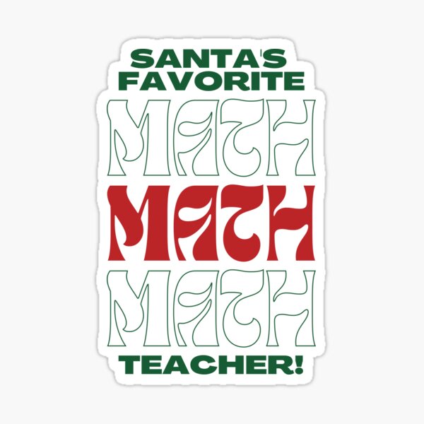 "Math Teacher Christmas Design" Sticker for Sale by myspookycuties ...