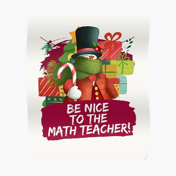 "Math Teacher Christmas Quote" Poster for Sale by myspookycuties ...