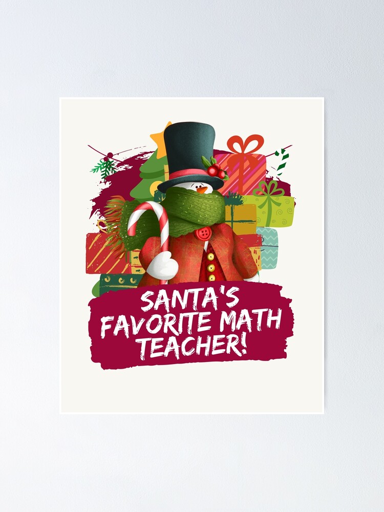 "Santa's Favorite Math Teacher Christmas " Poster for Sale by ...