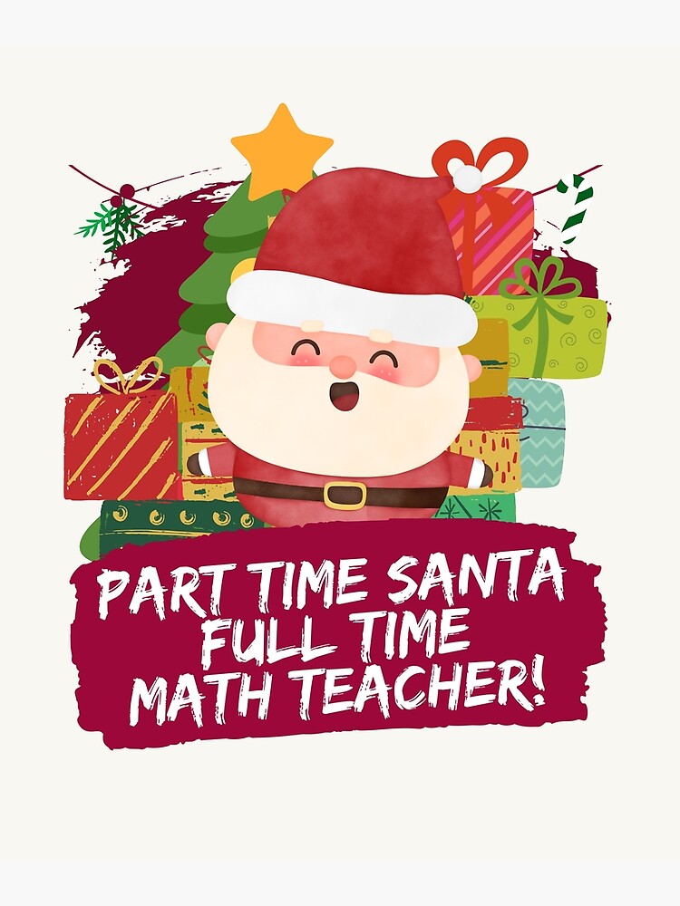 "Math Teacher Santa Claus Christmas " Poster for Sale by myspookycuties ...