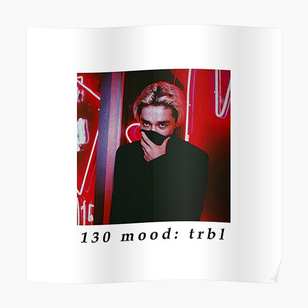"dean 130 mood: TRBL" Poster for Sale by mcholler | Redbubble