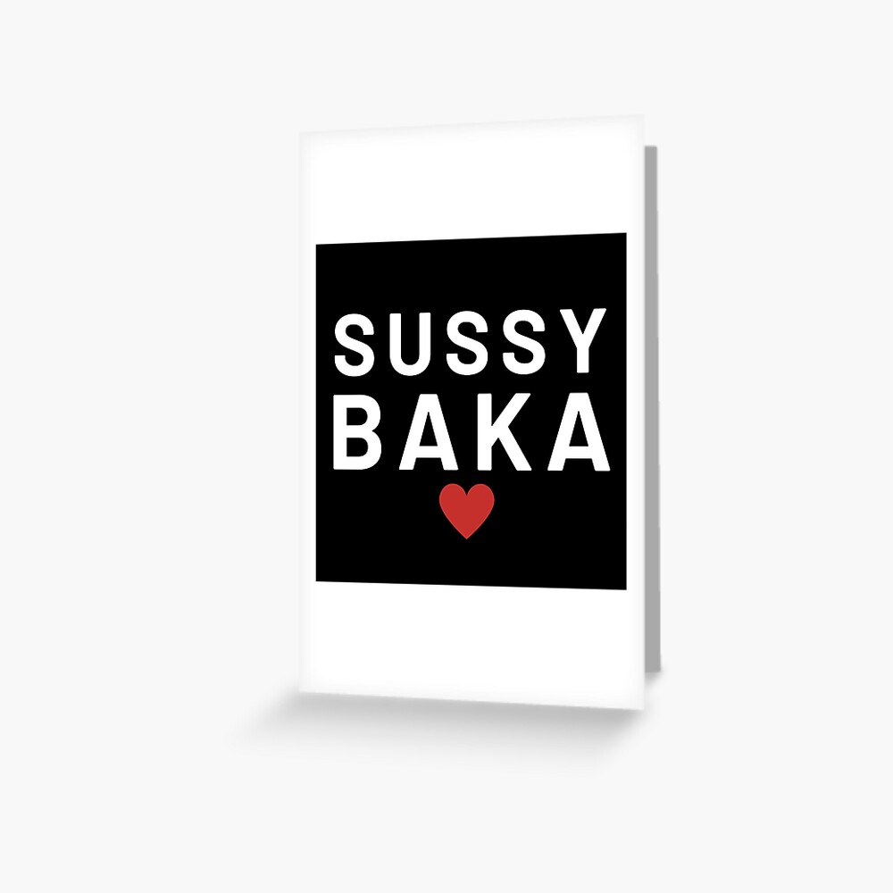 Sussy Baka Sus Im Amogus Imposter Sussy Baka Meme Sussy Baka Imposter Ur Such A Sussy Baka