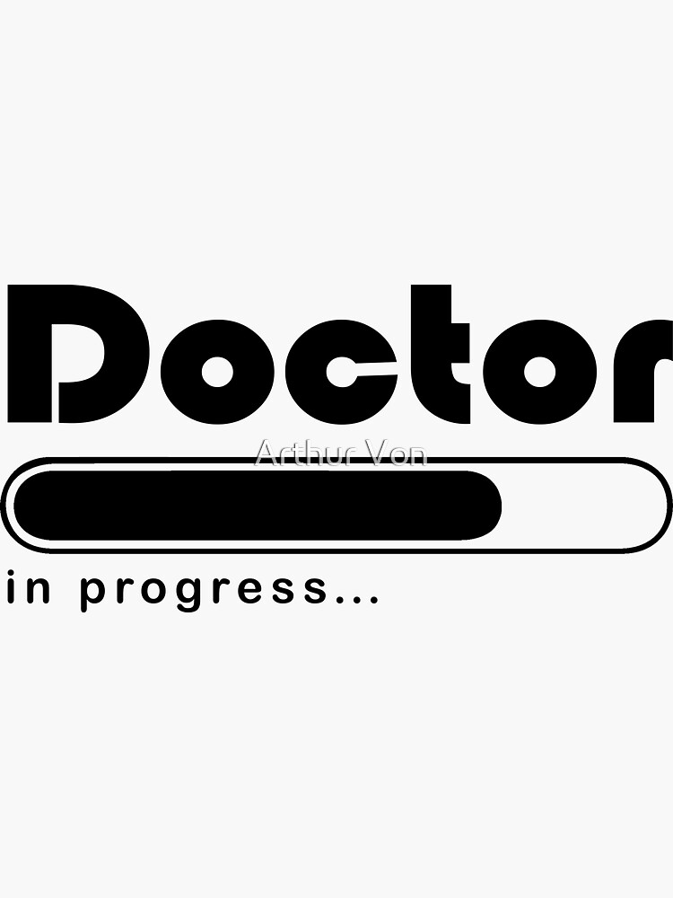 "simple and stylish doctor in progress" Sticker for Sale by ArthurVon ...