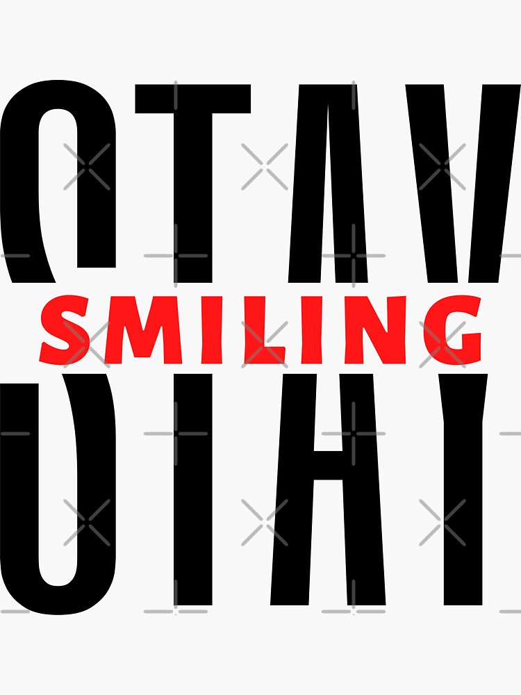 "Stay Smiling | Motivational Quote | Inspirational Quote" Sticker for ...