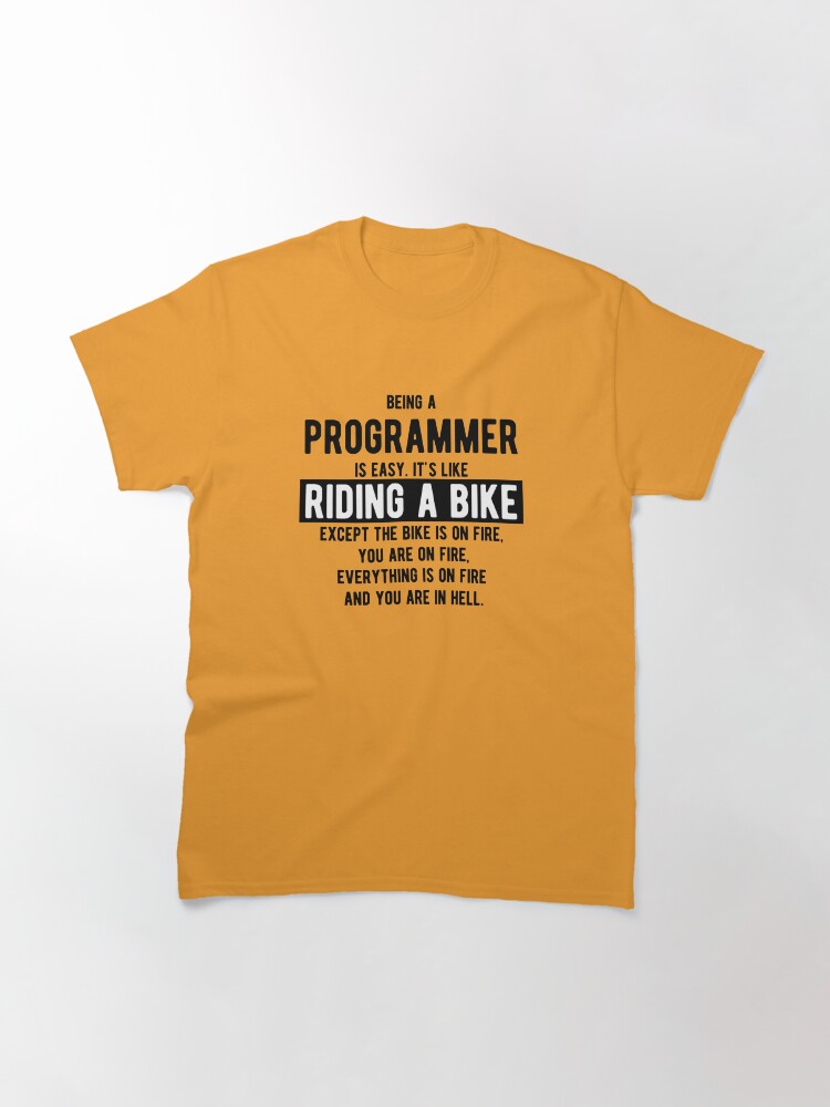 "Being a programmer is easy. It's like riding a bike - Funny ...
