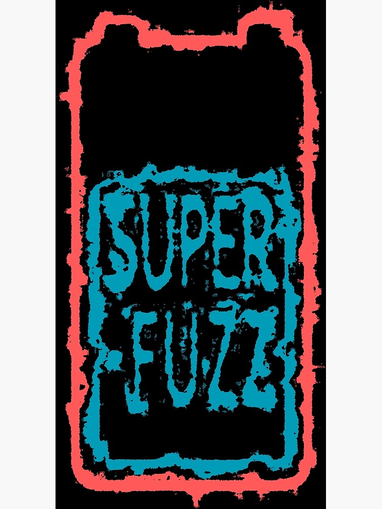 "The Legendary Super-Fuzz" Poster by ponton | Redbubble