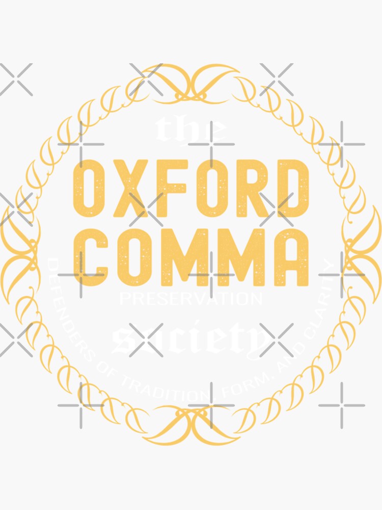 "Oxford Comma Appreciation Society Grammar Police Team - Funny Oxford ...