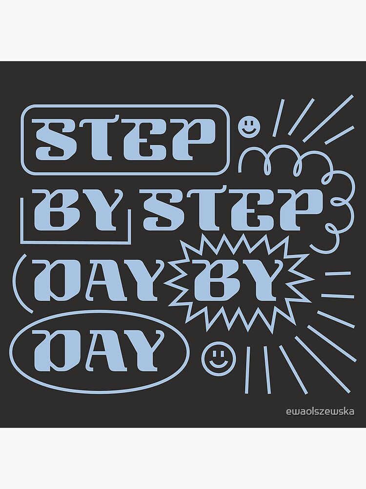 "step by step sticker" Poster for Sale by ewaolszewska | Redbubble