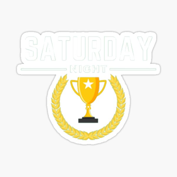 "Saturday night " Sticker for Sale by Gabrich1 | Redbubble
