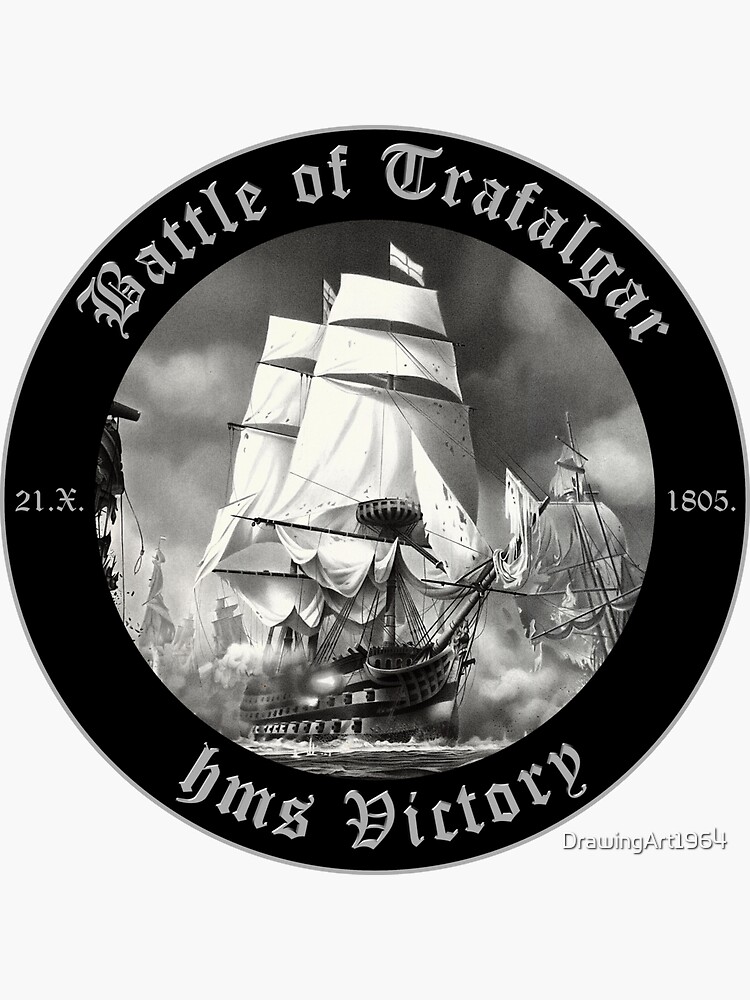 "BATTLE OF TRAFALGAR" Sticker for Sale by DrawingArt1964 | Redbubble