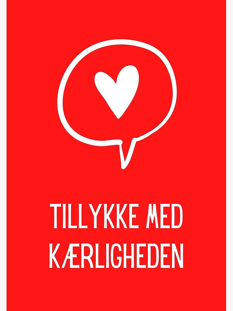 "Tillykke med kærligheden, Danish newlyweds congratulations, Danish ...