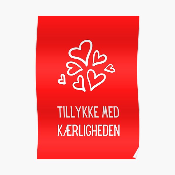 "Tillykke med kærligheden, Danish newlyweds congratulations, Danish ...