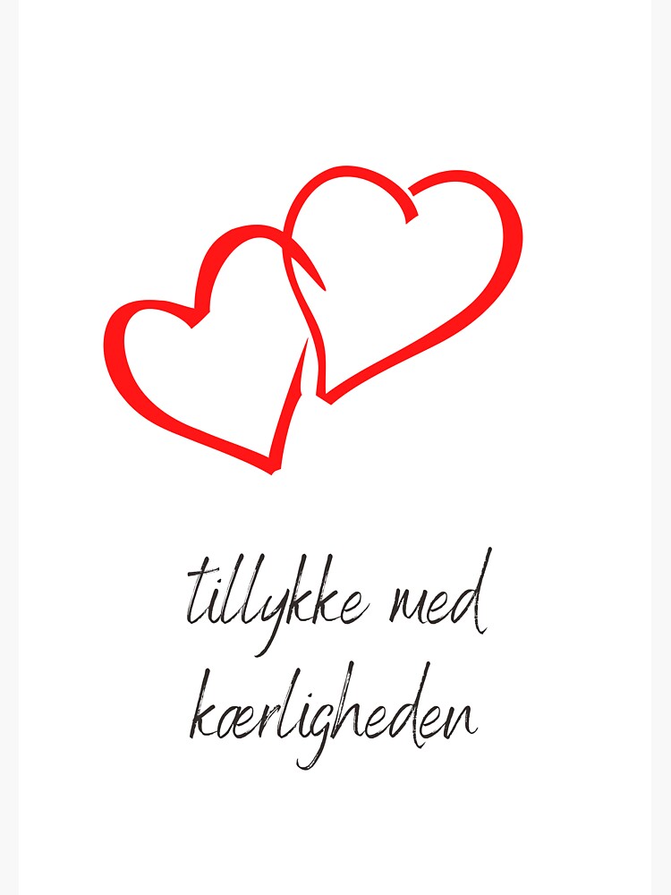 "Tillykke med kærligheden, Danish newlyweds congratulations, Danish ...