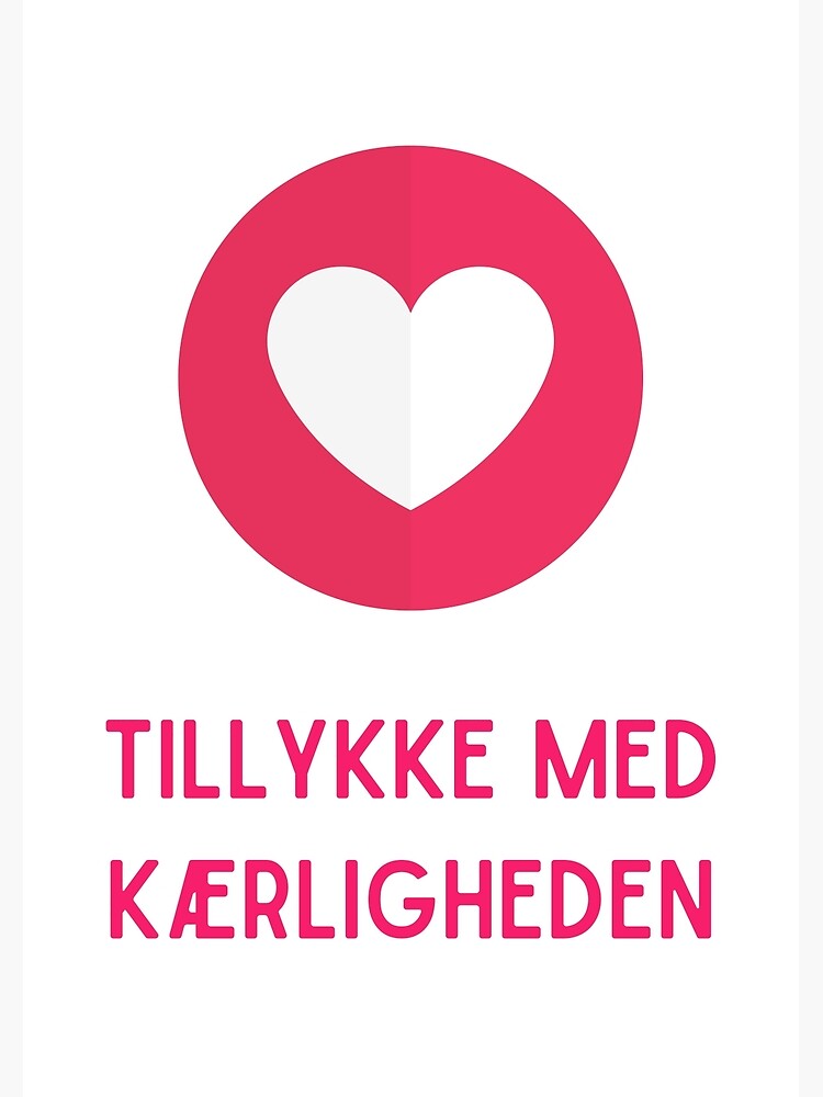 "Tillykke med kærligheden, Danish newlyweds congratulations, Danish ...