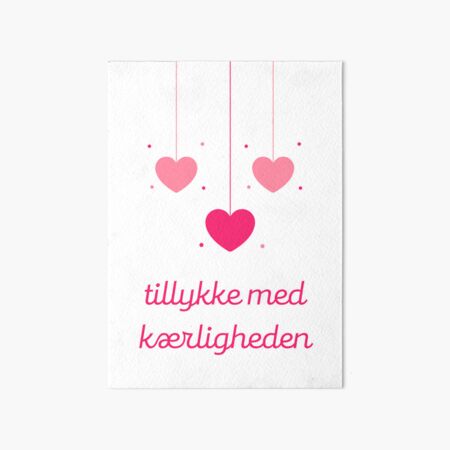 "Tillykke med kærligheden, Danish newlyweds congratulations, Danish ...