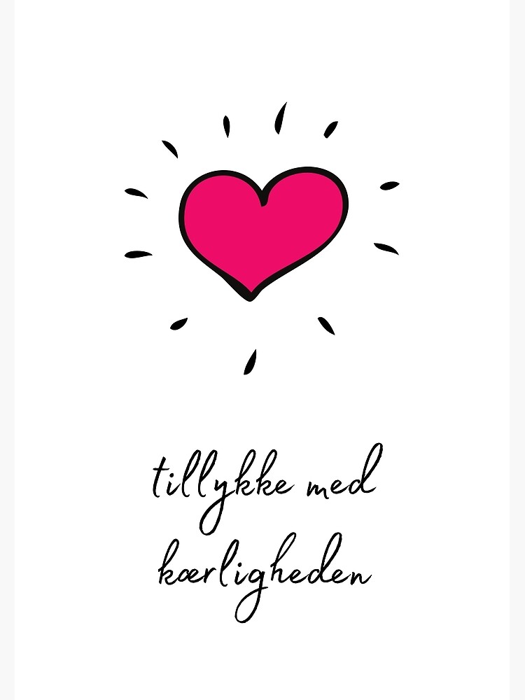 "Tillykke med kærligheden, Danish newlyweds congratulations, Danish ...