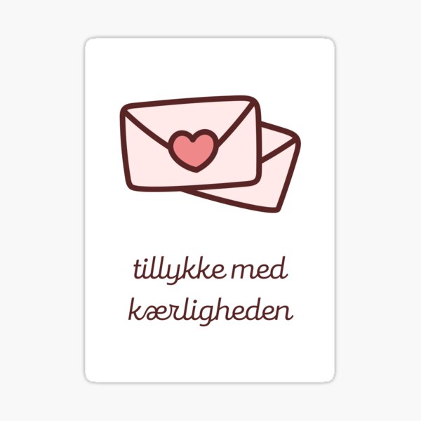 "Tillykke med kærligheden, Danish newlyweds congratulations, Danish ...