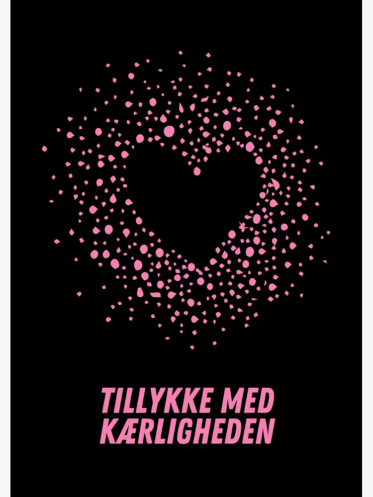 "Tillykke med kærligheden, Danish newlyweds congratulations, Danish ...