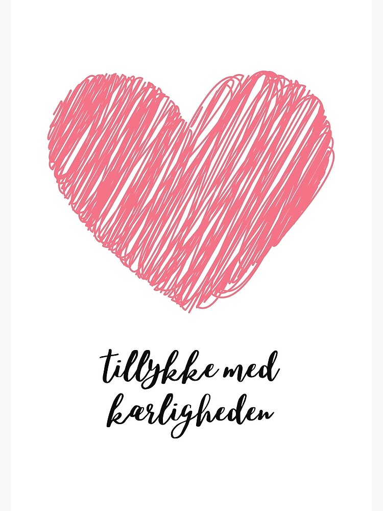 "Tillykke med kærligheden, Danish newlyweds congratulations, Danish ...