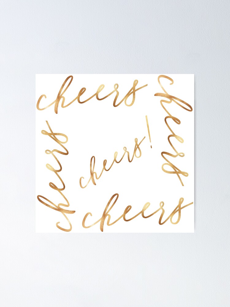 "Cheers, gold" Poster for Sale by AlfabetDesign | Redbubble