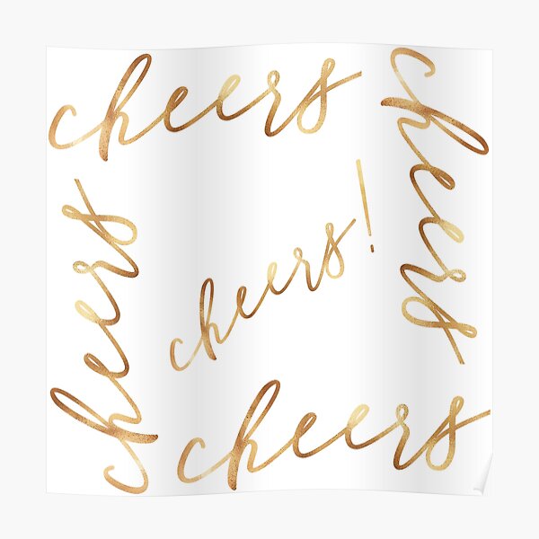 "Cheers, gold" Poster for Sale by AlfabetDesign | Redbubble