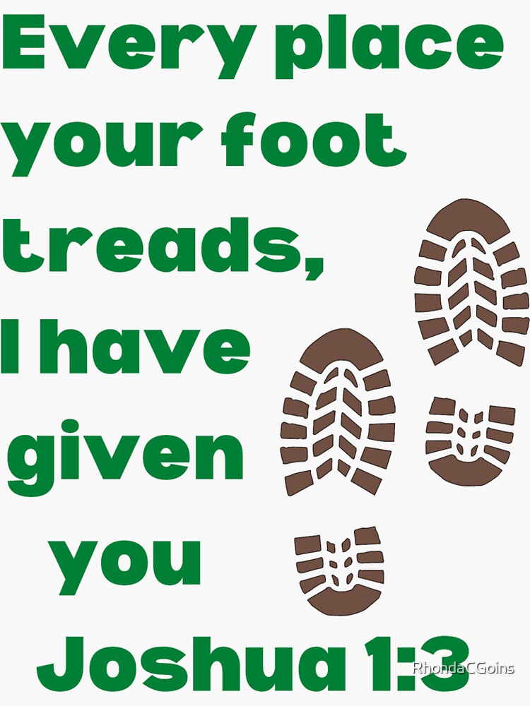 "Every Place Your Foot Treads~Joshua 1:3" Sticker for Sale by ...